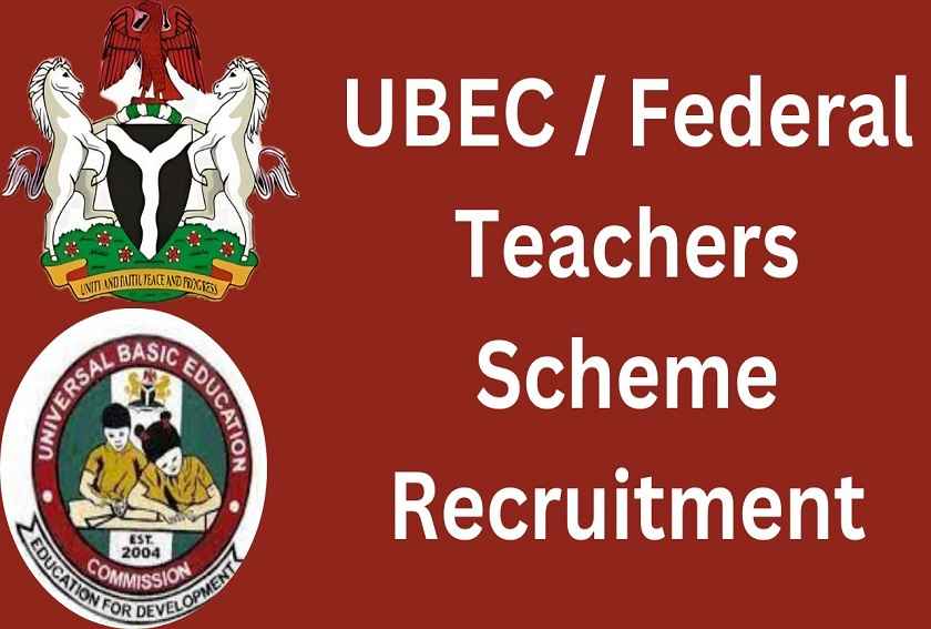 UBEC / Federal Teachers Recruitment: A Comprehensive Guide UBEC / Federal Teachers Recruitment: A Comprehensive Guide