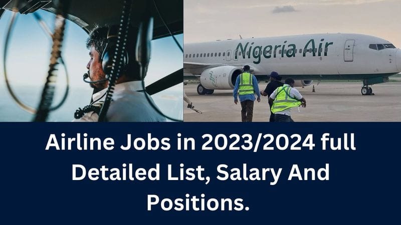 Airline Jobs in 2023/2024 full Detailed List, Salary And Positions.