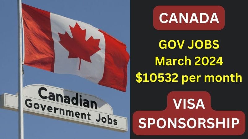 Canadian Government Jobs March 2024 ($10532 per month)