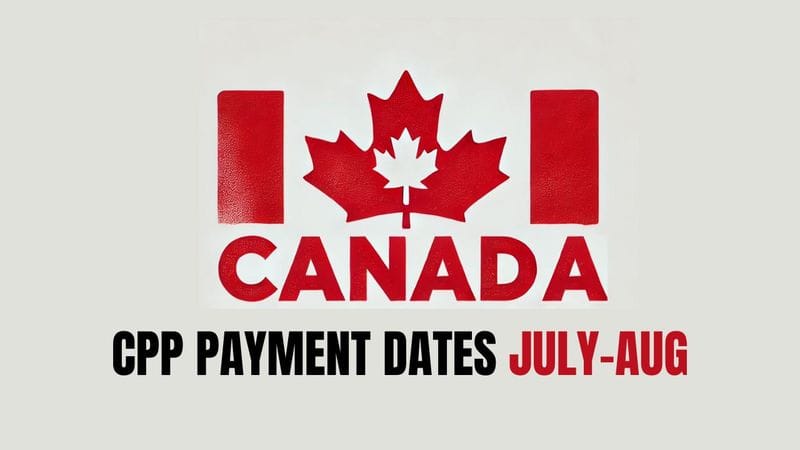 Cpp Payments 2024 Important Dates And Amounts For August 2024